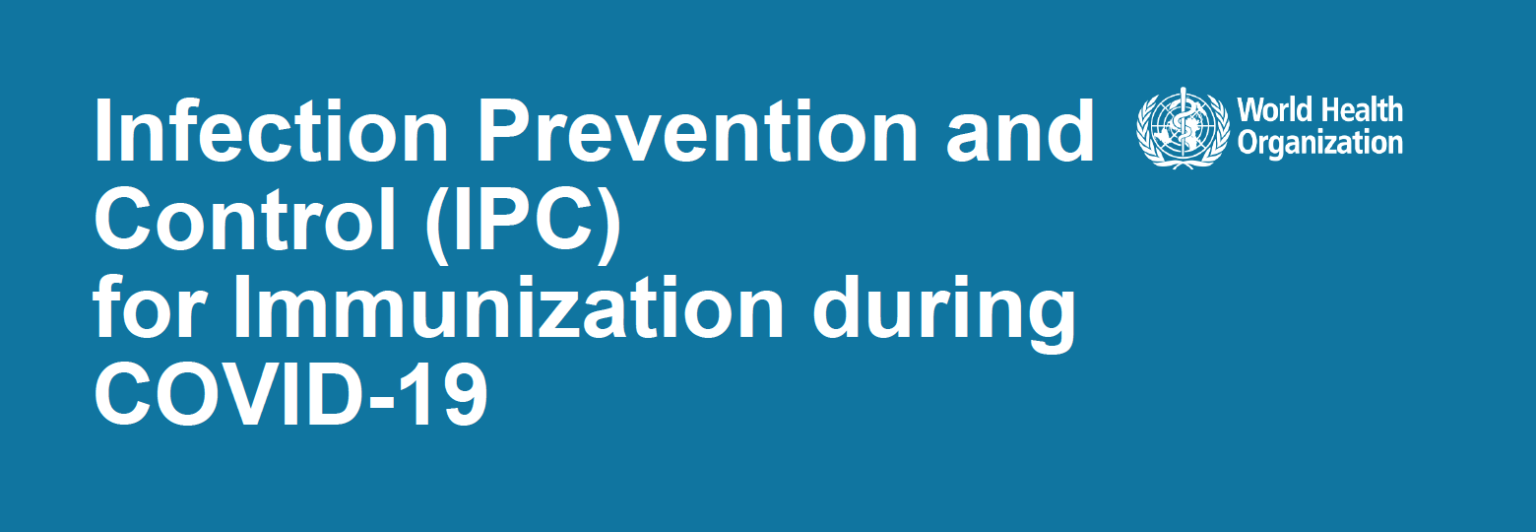 Infection Prevention and Control for Immunization during COVID-19 ...